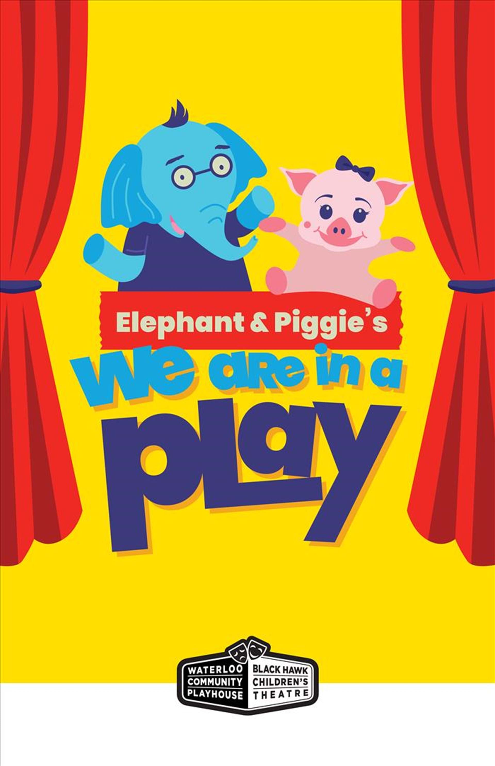 Elephant & Piggie's We Are in a Pl | Waterloo, Iowa | Travel Iowa